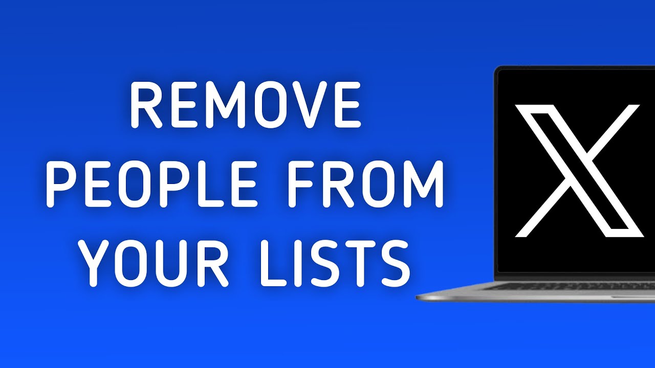 How To Remove People From Your Lists On X (Twitter) On PC - YouTube