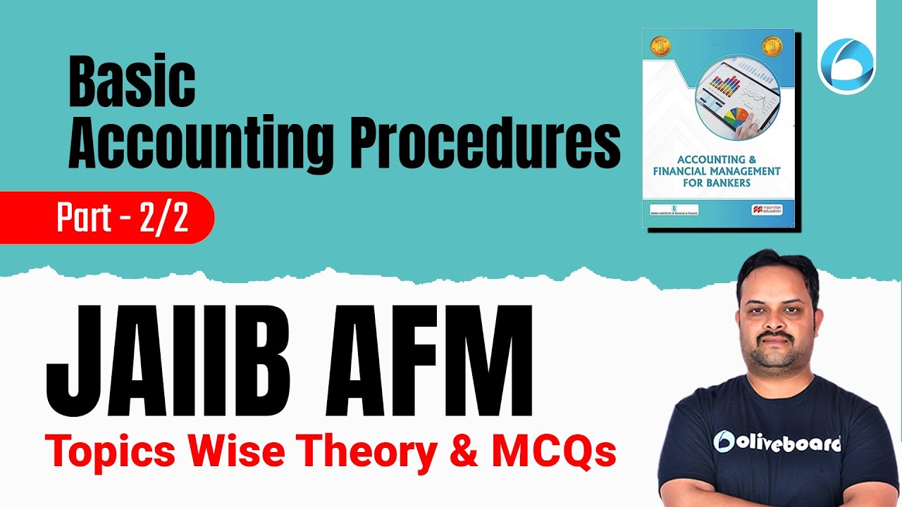 Basic Accounting Procedures | Part - 2/2 | JAIIB AFM Theory & MCQs | JAIIB Exam Preparation ...