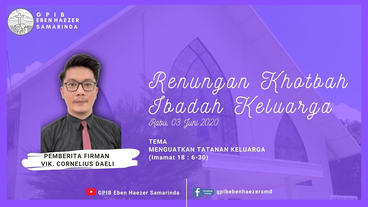 Renungan Khotbah Ibadah Keluarga Rabu 03 Juni 2020 Youtube