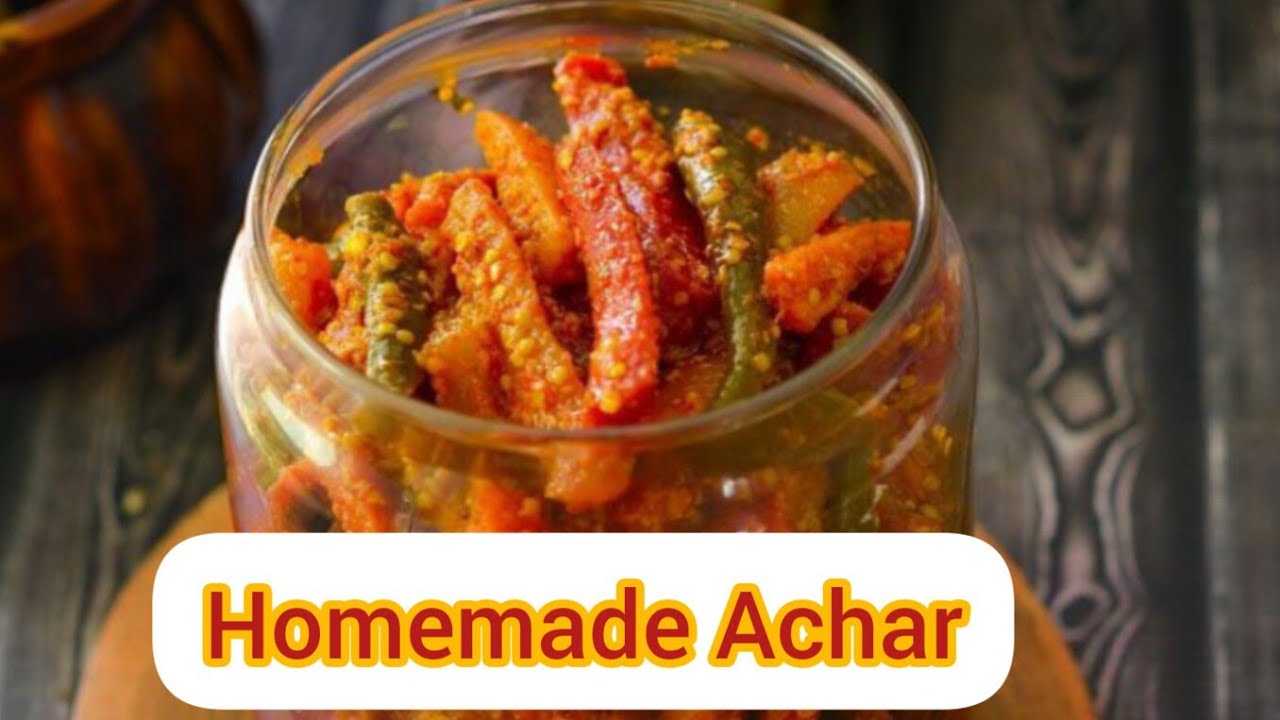 Homemade Achaar, Vegetables Achar, Gar pa banaya Achar (Mahi's life ...