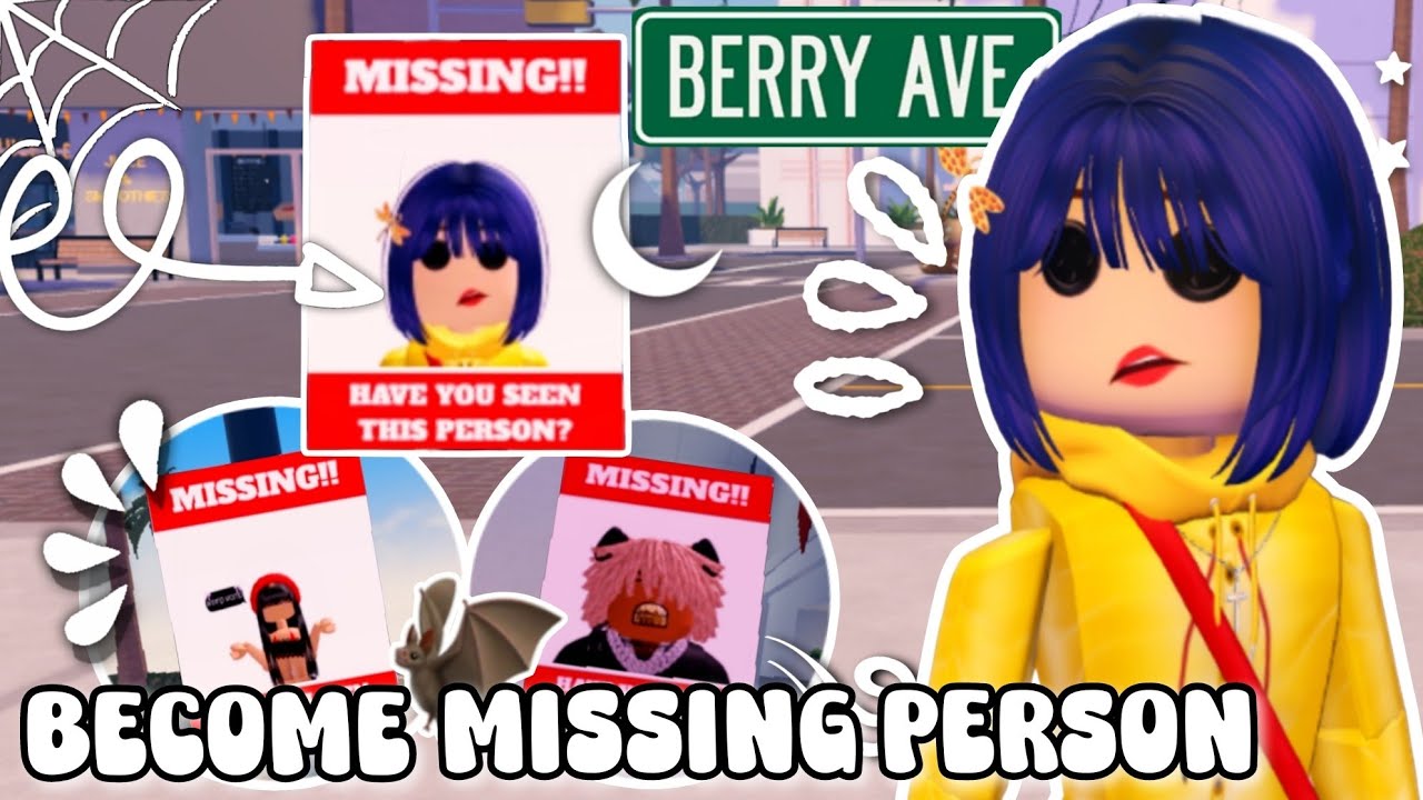 HOW TO BE IN THE **MISSING PERSON POSTER** IN BERRY AVENUE HALLOWEEN ...