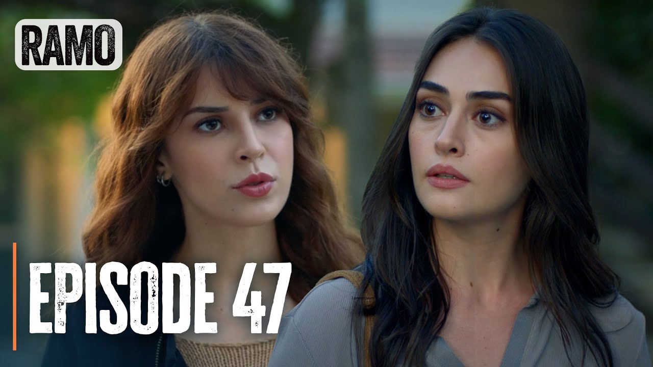 RAMO | Episode 47 | English Subtitles (Turkish Drama Series) - YouTube