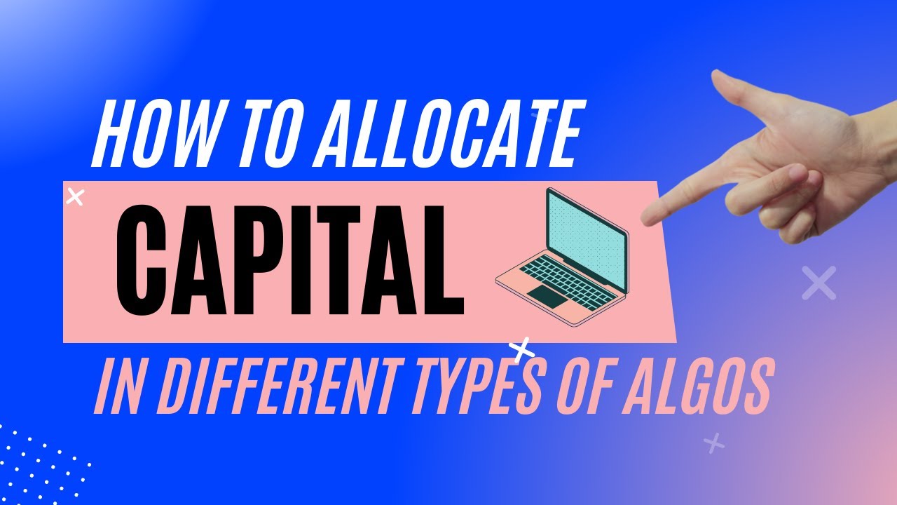 Capital Allocation in Algo trading | Risk Management and Drawdown ...