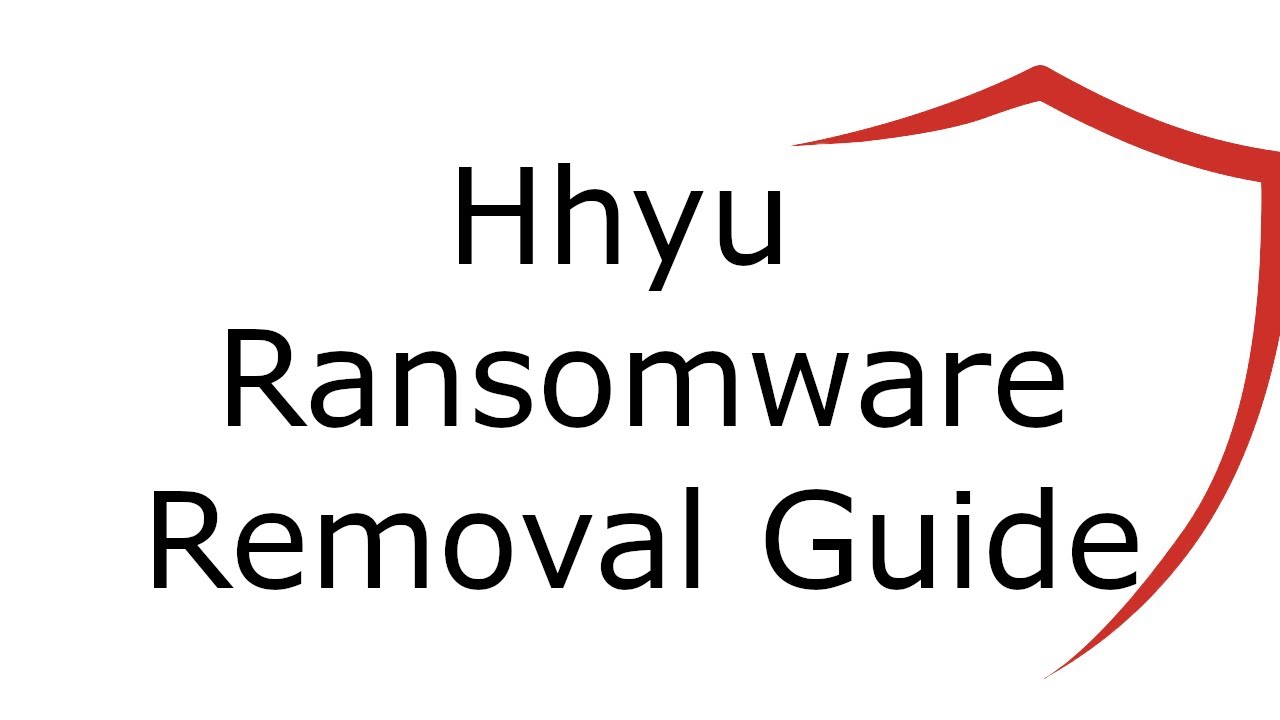 Hhyu File Virus Ransomware [.Hhyu ] Removal and Decrypt .Hhyu Files ...