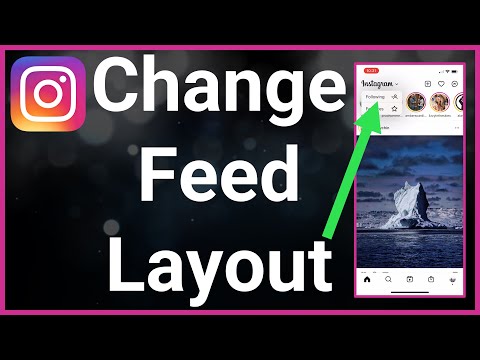 How To Change Instagram Home Feed Layout
