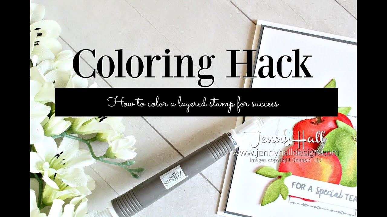 Coloring hack for layered stamps using Stampin Up products with Jenny ...