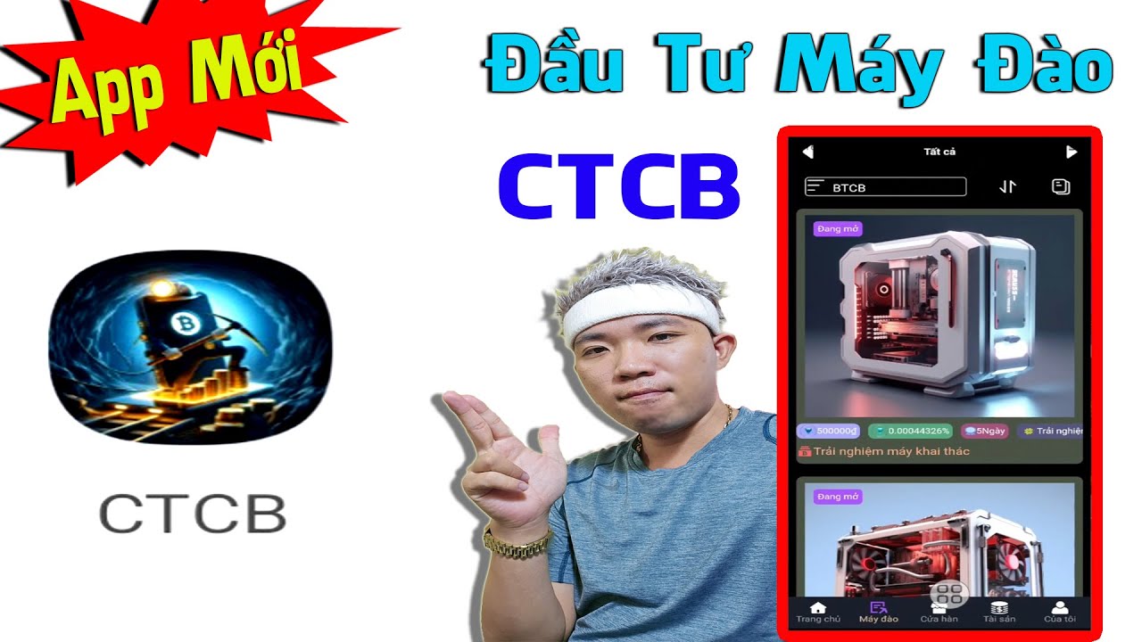 App Mới Đầu Tư Máy Đào CTCB Kiếm Tiền Online Rút Về ATM - YouTube