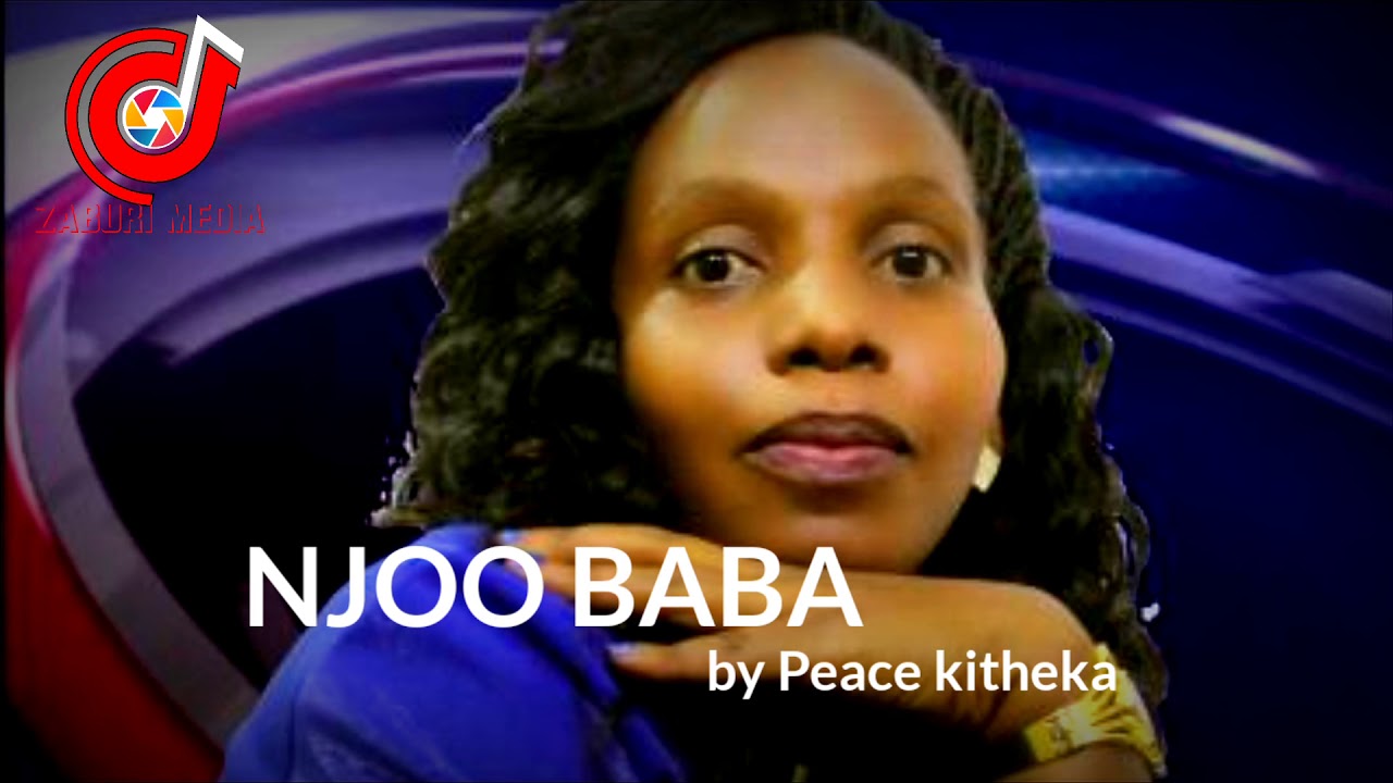 NJOO BABA BY PEACE KITHEKA OFFICIAL AUDIO - YouTube