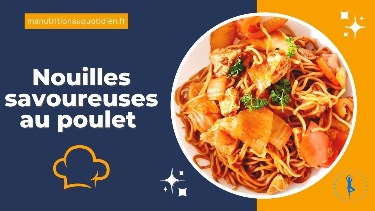 Nouilles savoureuses au poulet, notre recette irrésistible. - YouTube