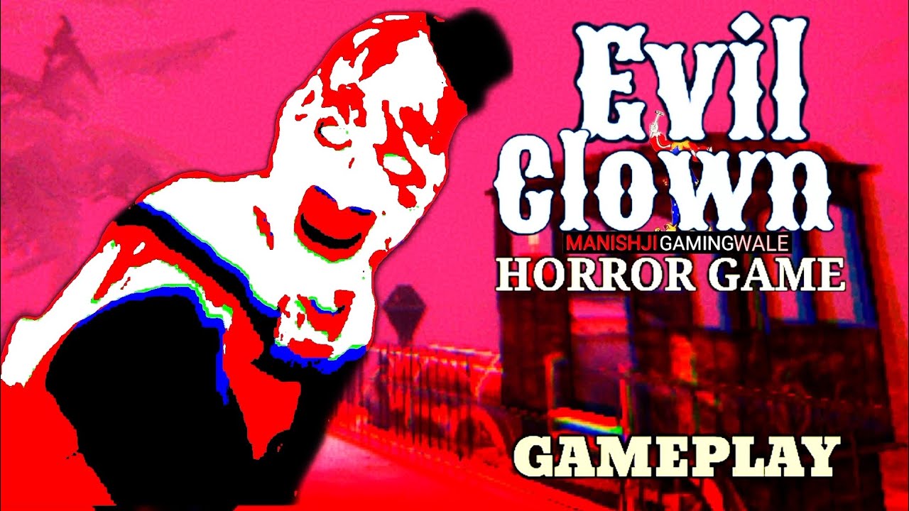 EVIL CLOWN - ESCAPE THE PARK Horror Game Gameplay Android - YouTube
