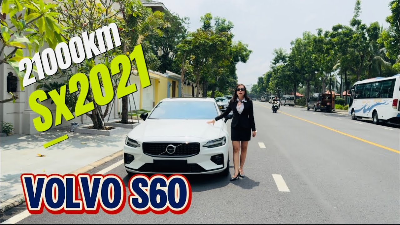 Volvo S60 2021 Lướt 21000 km | 1 tỷ 179 | Tiết kiệm 800 triệu khi mua Xe Lướt | 0914060145 - YouTube