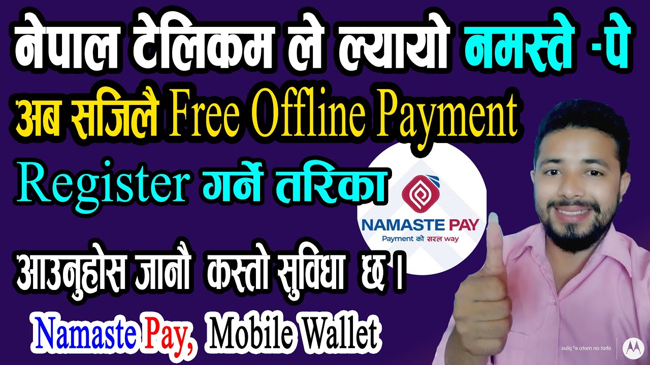 NTC Free Offline Payment, Namaste Pay। सजिलै चलाउनुहाेस । Register ...