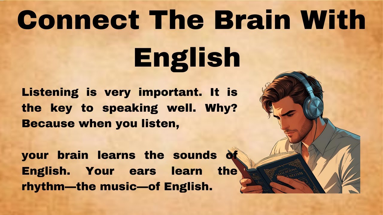 Connect The Brain With English / /How to improve your Listening skills ...