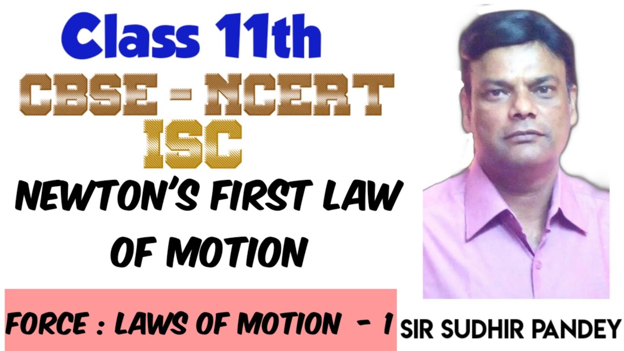 Force : Newton's Law Of Motion - 1| Class - 11th - YouTube