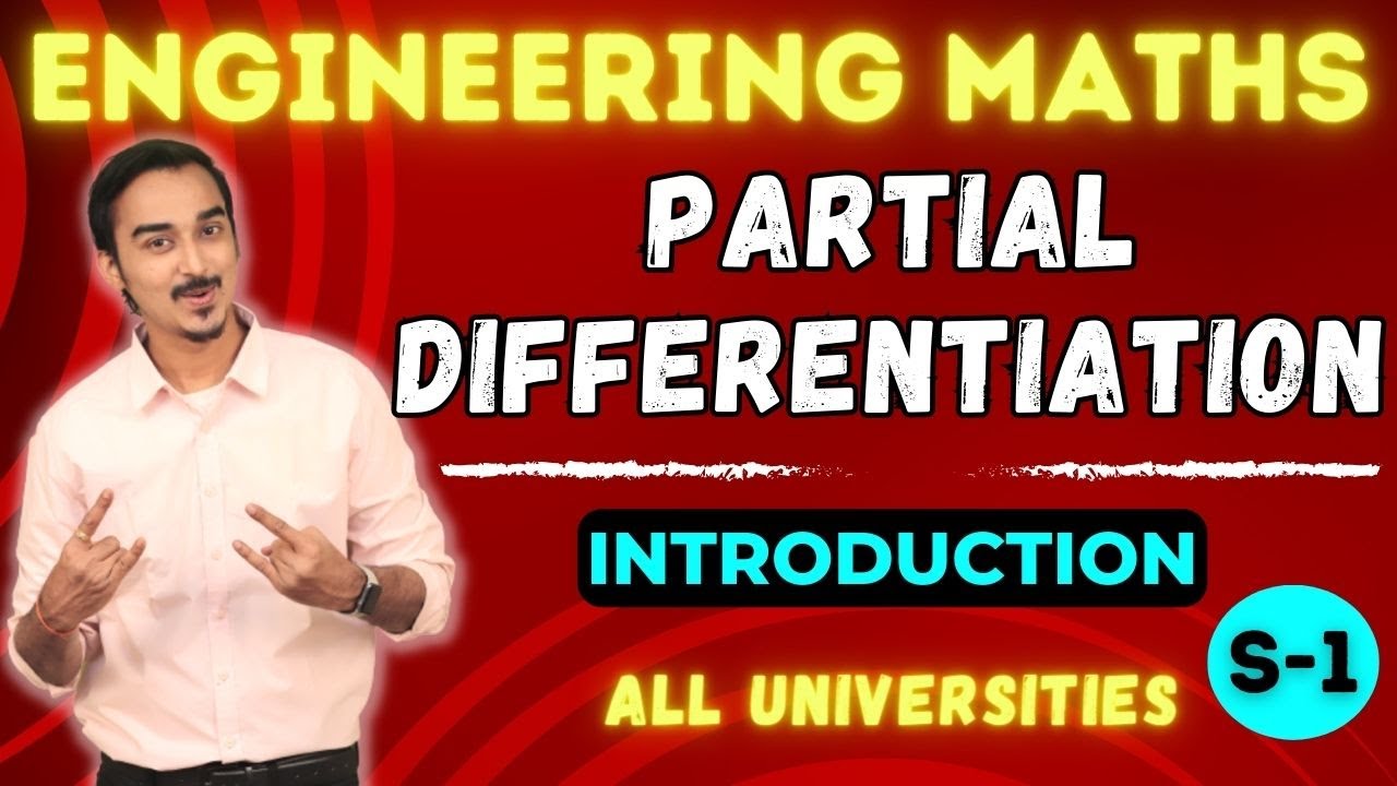 PARTIAL DIFFERENTIATION | S-1 | ENGINEERING FIRST YEAR | ENGINEERING ...