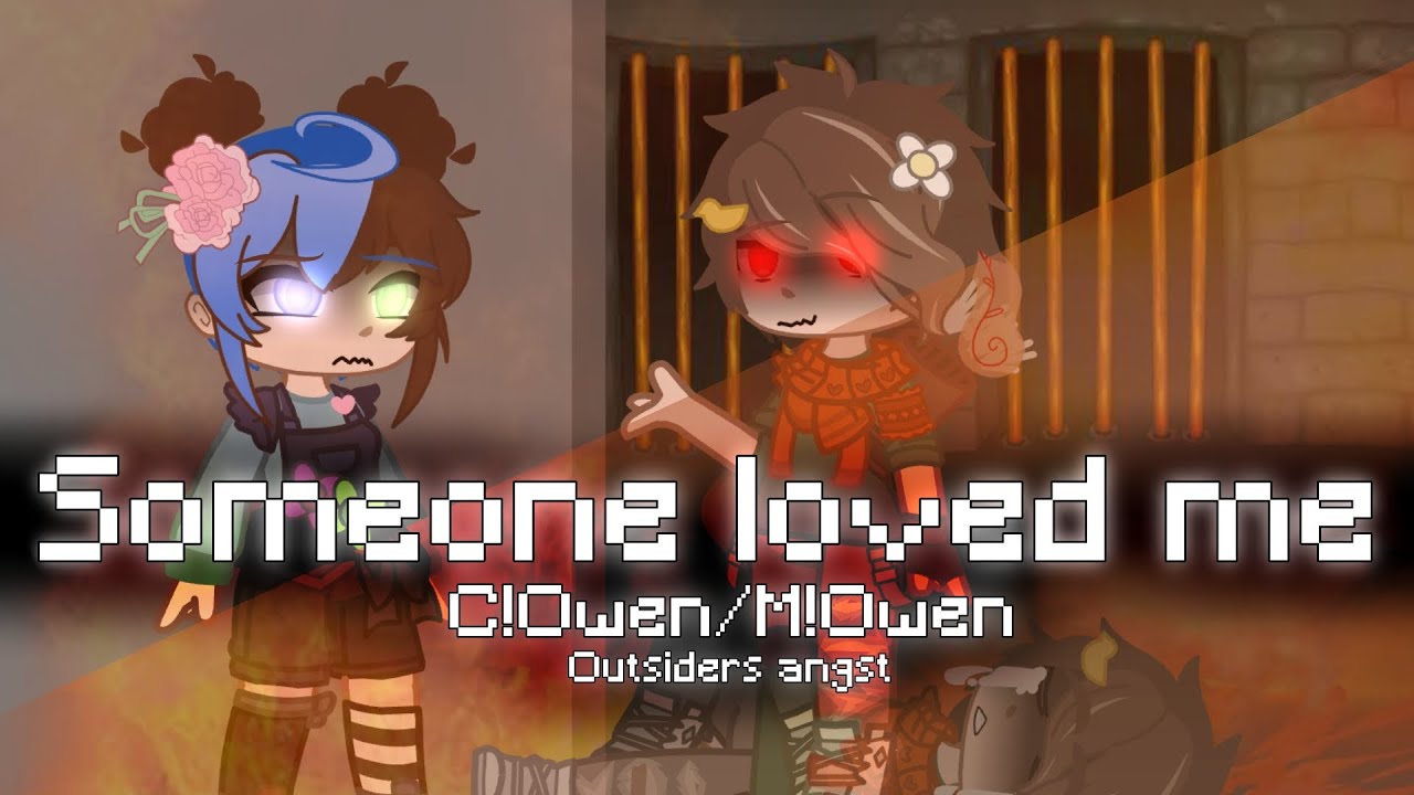 Someone Loved Me Angst Owen Outsiders Smp ππππππ Youtube