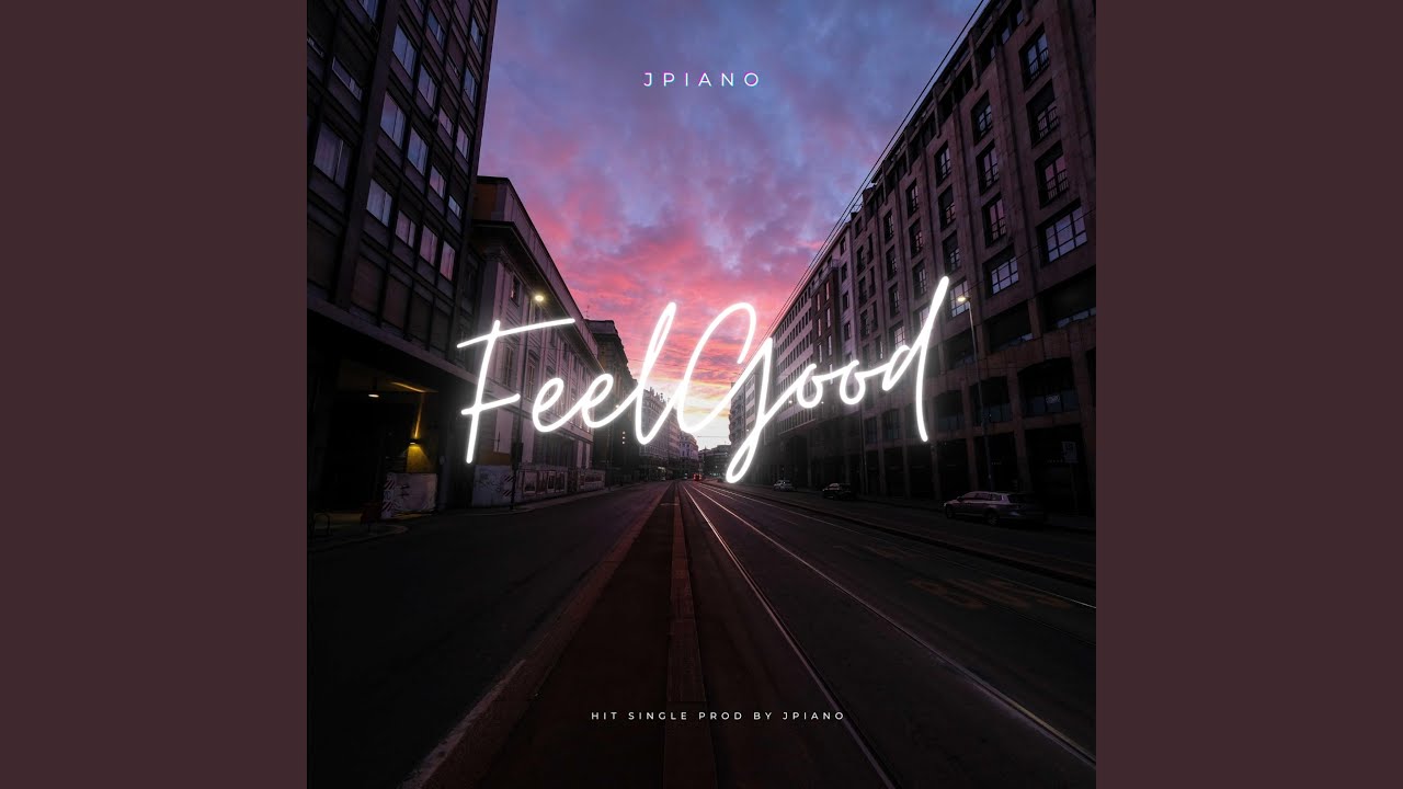 Feel Good - YouTube