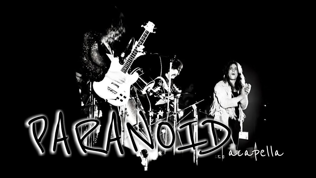 Black Sabbath - Paranoid [4K HQ A cappella Version + Lyrics] 1970 - YouTube