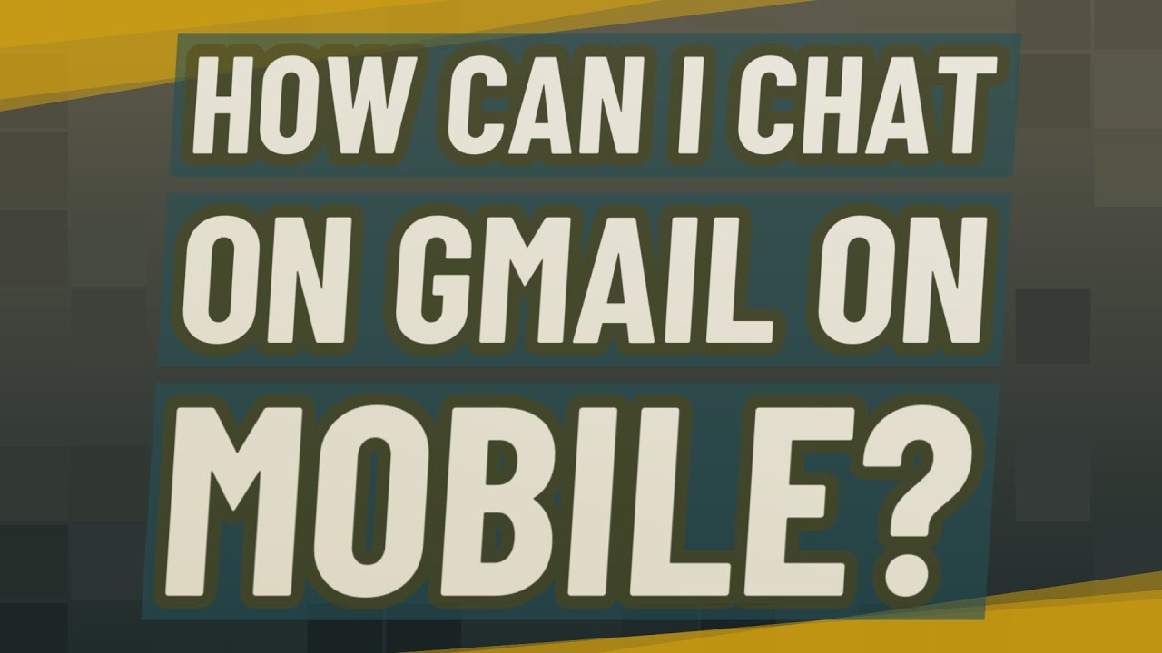 How can I chat on Gmail on mobile? - YouTube