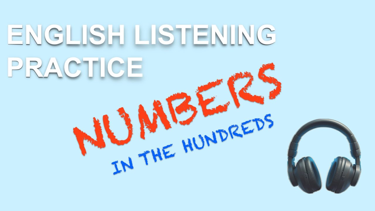 English Listening Practice: Numbers in the Hundreds - YouTube