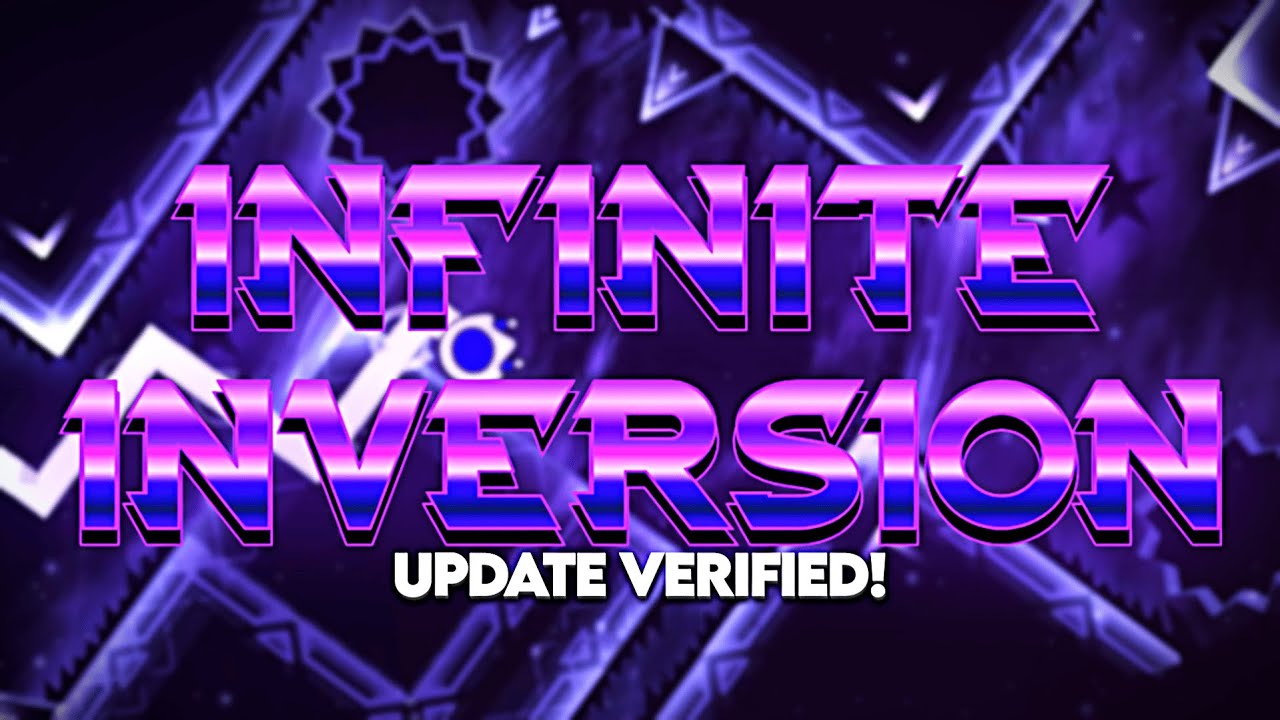 [UPDATE VERIFIED] Infinite Inversion 100% (Extreme Demon) by Filqh ...