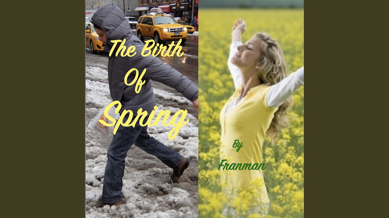 The Birth Of Spring - YouTube