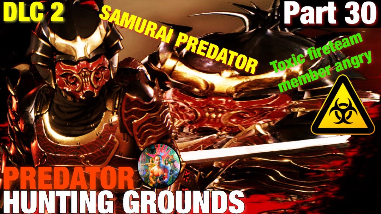 Predator: Hunting Grounds Gameplay walkthrough part 30 SAMURAI PREDATOR ...