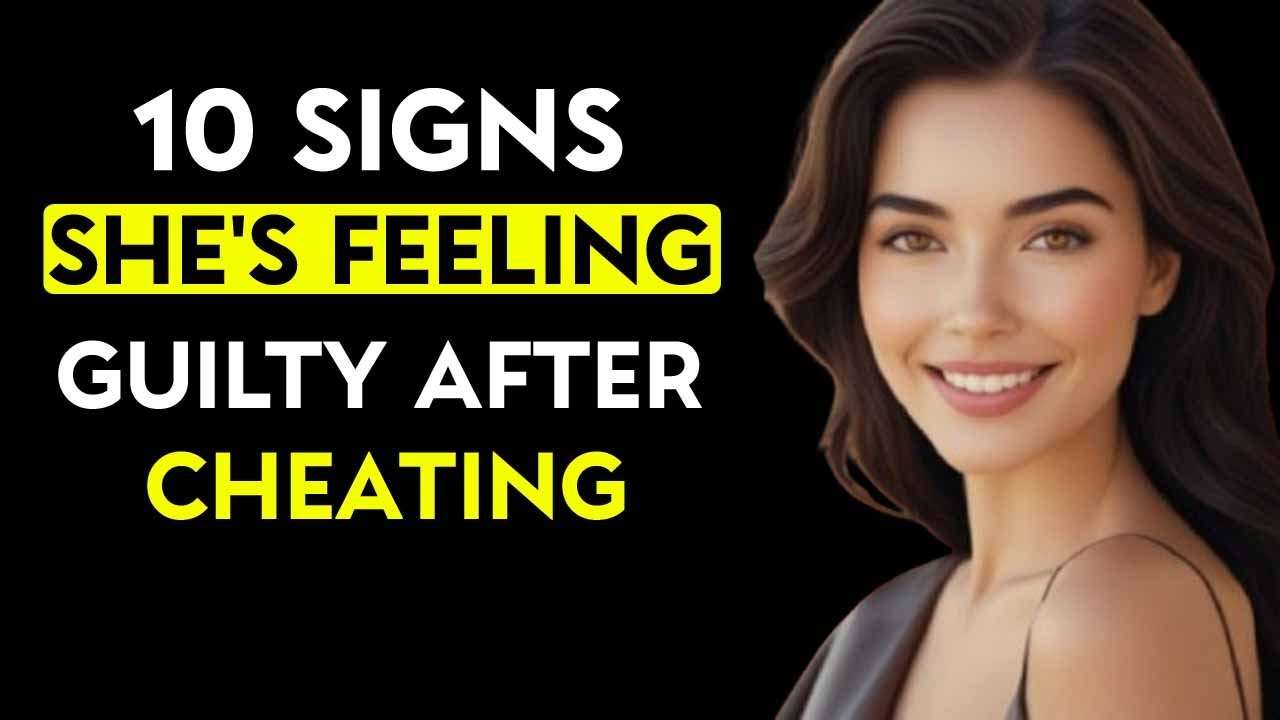 If She Does THIS Suddenly, She's Feeling GUILTY Because She CHEATED ...