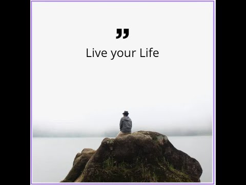 Live ur life.. - YouTube