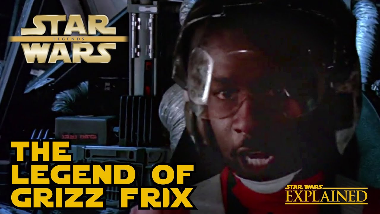The Legend of Grizz Frix - Star Wars Explained - YouTube