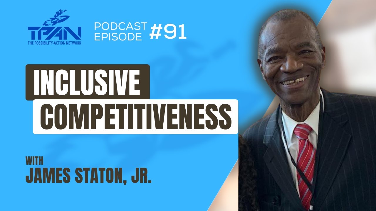 Episode 91, Inclusive Competitiveness with James Staton, Jr. - YouTube
