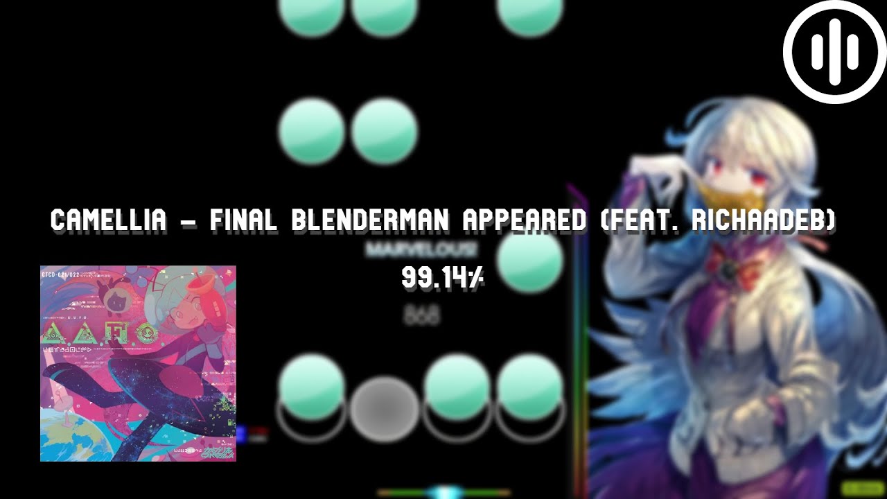 Osu!mania - FINAL BLENDERMAN APPPEARED - Camellia feat. Richaadeb - YouTube