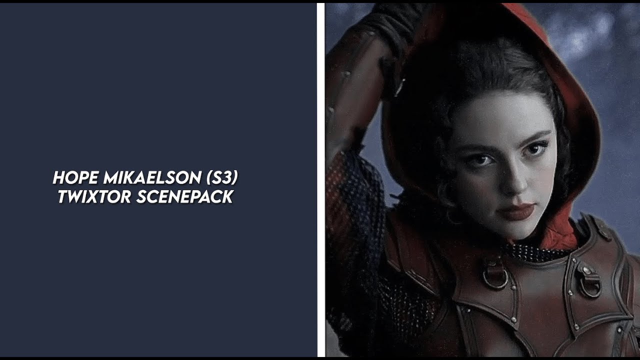 hope mikaelson (s3) twixtor scenepack - YouTube