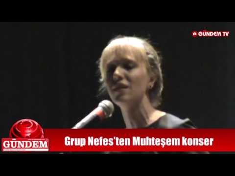 Grup Nefes'ten Muhteşem konser