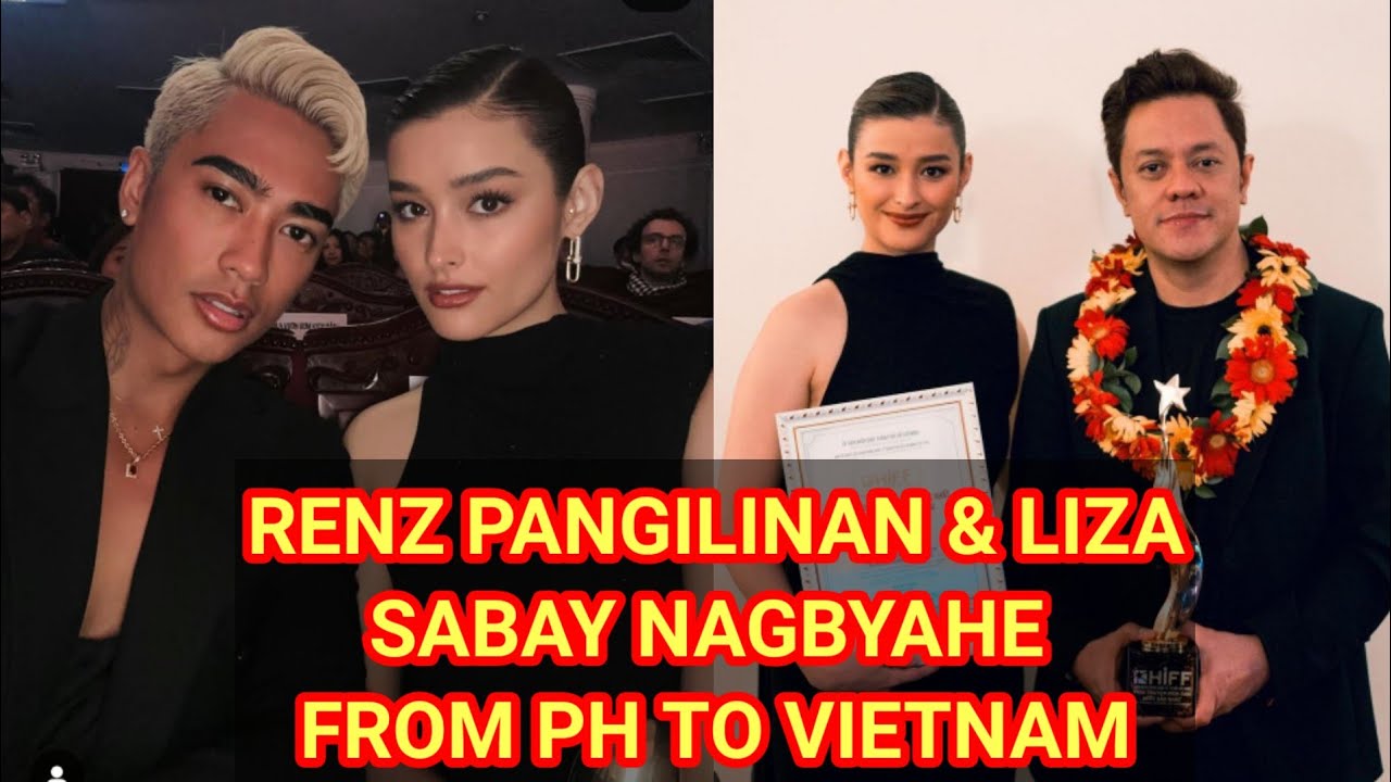 #lizquen Renz Pangilinan & Liza Sabay byahe from PH to Vietnam. More ...
