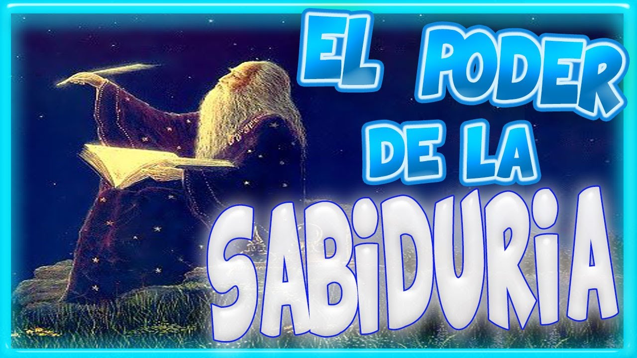 EL PODER DE LA SABIDURÍA │ El conocimiento te hará libre - YouTube