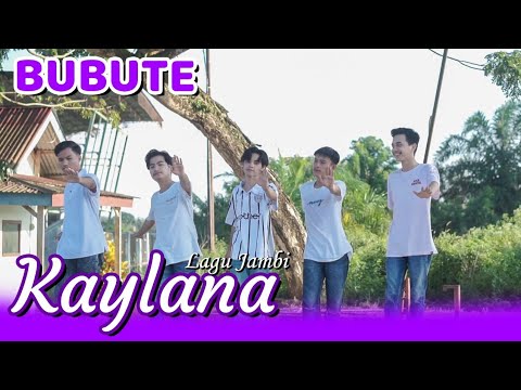 BUBUTE " KAYLANA" Cipt (Yusup gayos) LAGU JAMBI " Cover .Bujang Bungo ...