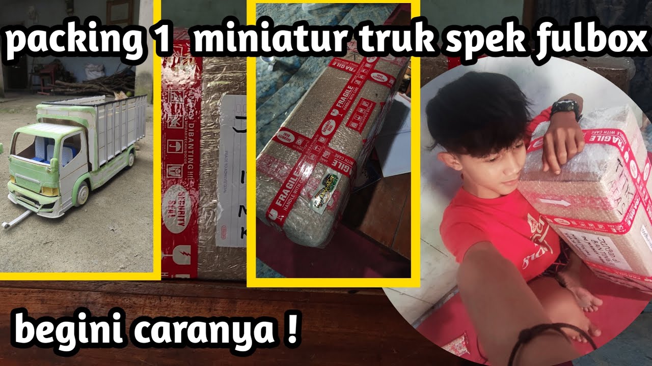 begini cara saya packing miniatur truk canter - YouTube