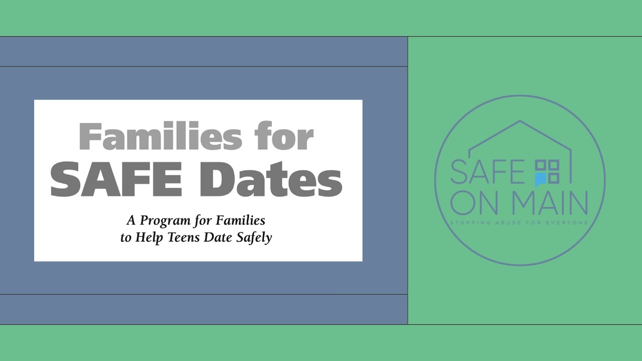 Families for Safe Dates Series (#1) - YouTube