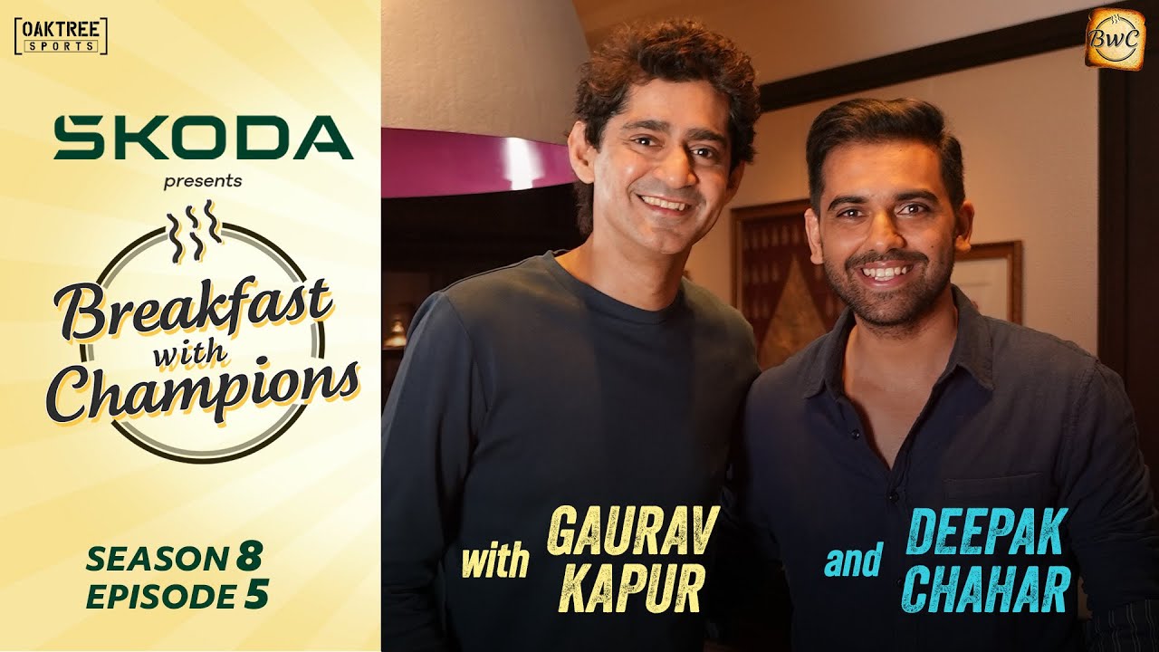 S8E5 | Deepak Chahar | Breakfast with Champions ft Gaurav Kapur ...