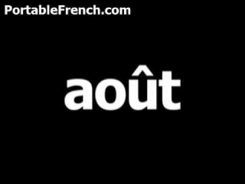 French word for August is août - YouTube