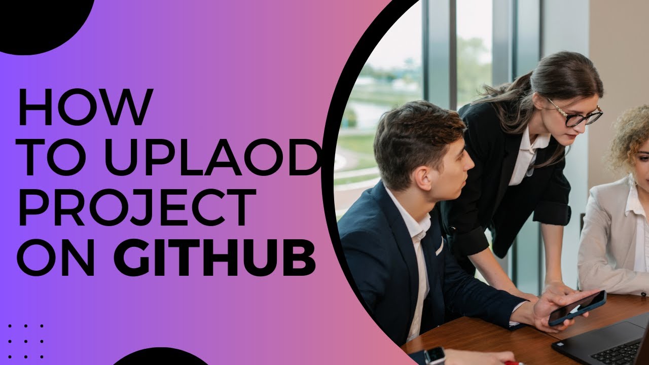How to Upload Project on github - YouTube
