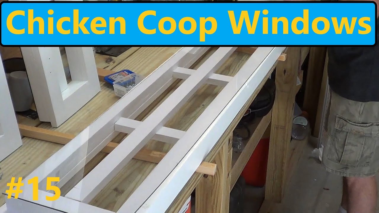 Chicken Coop Build Pt15: Windows - YouTube