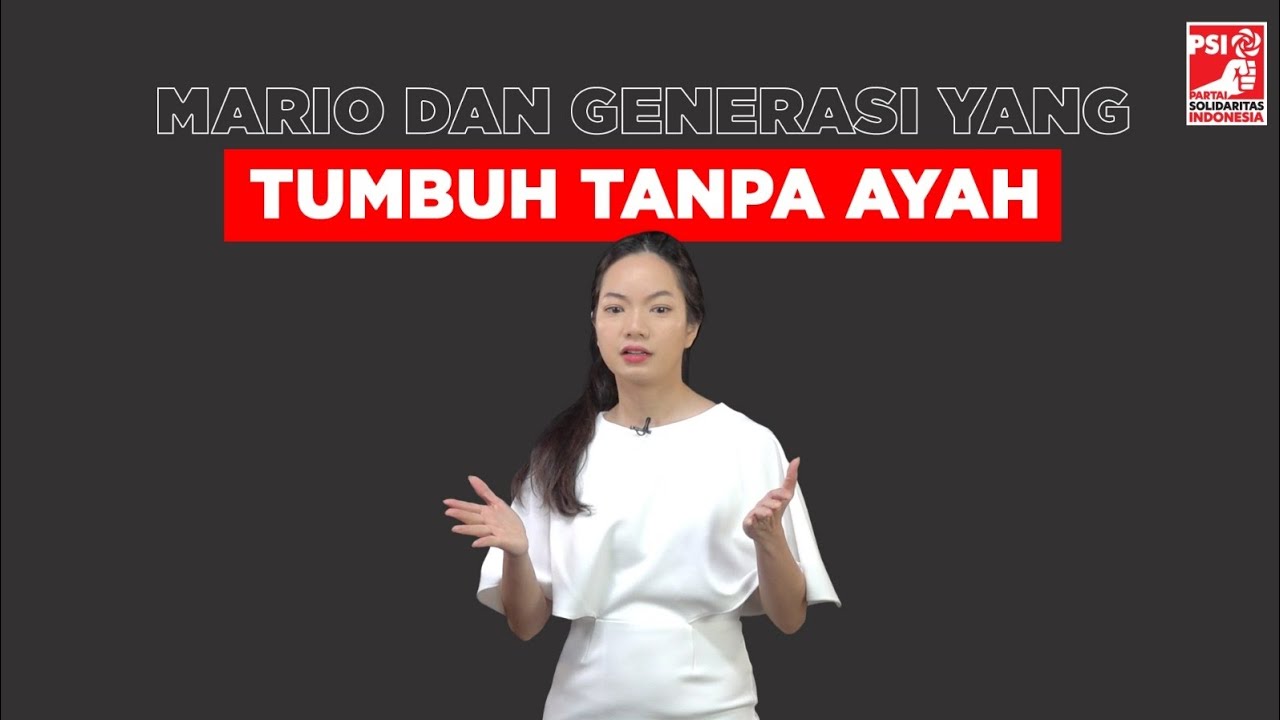 Marsha Siagian : MARIO DAN GENERASI YANG TUMBUH TANPA AYAH - YouTube