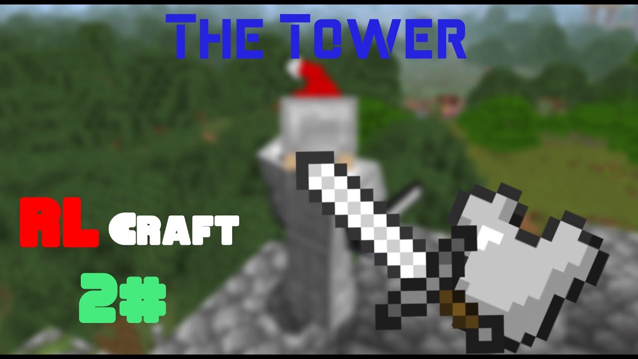 RLCraft Part 2: The Tower - YouTube