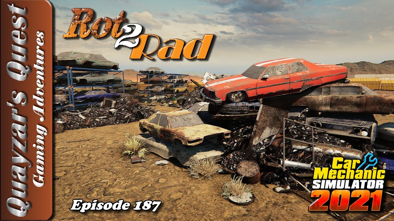 Car Mechanic Simulator 2021 - Rot2Rad: Junkyard Builds Ep.187 - YouTube