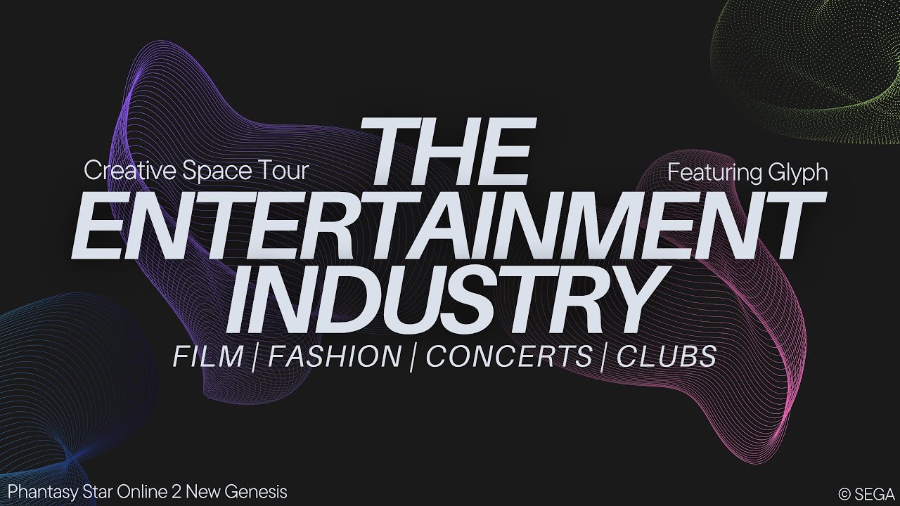 [PSO2:NGS] The Entertainment Industry Creative Space Tour ft.Glyph ...