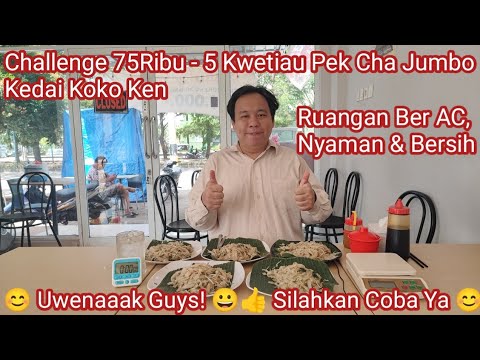 Challenge 75Ribu - 5 Kwetiau Pek Cha Jumbo Kedai Koko Ken - YouTube