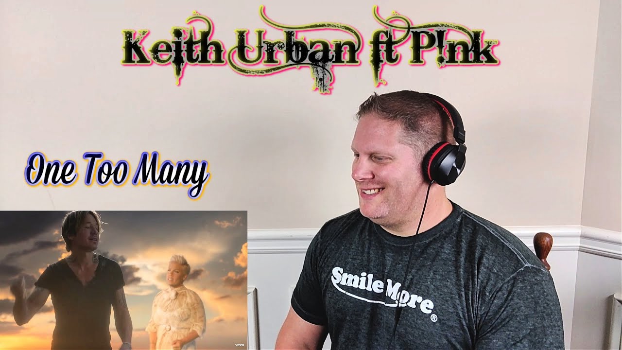 Keith Urban - One Too Many with P!nk (Official Music Video) REACTION ...