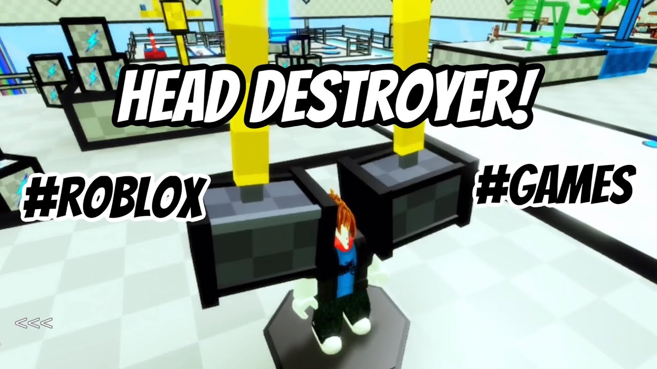 head destroyer | Roblox game - YouTube